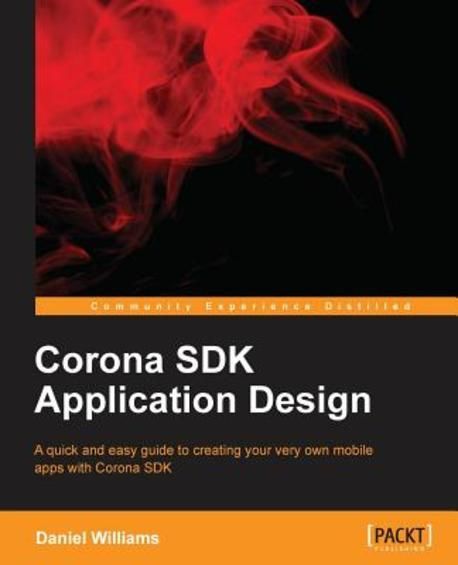 Corona SDK Application Design | Daniel Williams - 교보문고