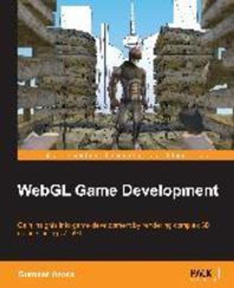 Webgl Game Development | Packt Publishing - 교보문고