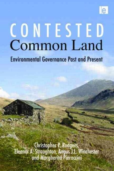 Contested Common Land : Environmental Governance Past and Present ...