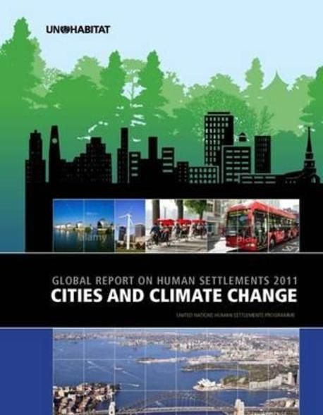 Cities and Climate Change : Global Report on Human Settlements 2011 ...