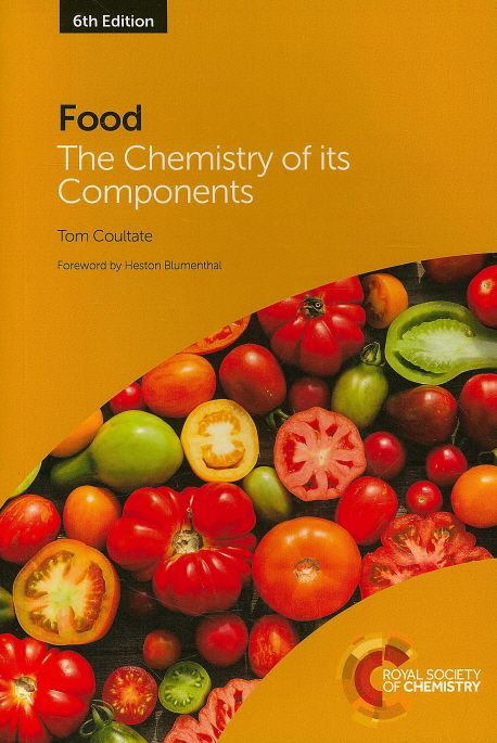 Food: The Chemistry or its Components | Tom Coultate - 교보문고