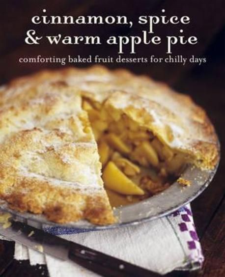 Cinnamon, Spice & Warm Apple Pie | Ryland, Peters & Small Ltd - 교보문고