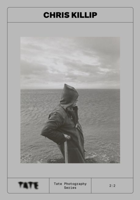 Tate Photography: Chris Killip | Flame Tree Studio - 교보문고