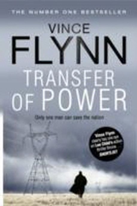 Transfer of Power | Flynn, Vince - 교보문고