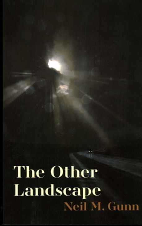 The Other Landscape | Neil M. Gunn - 교보문고