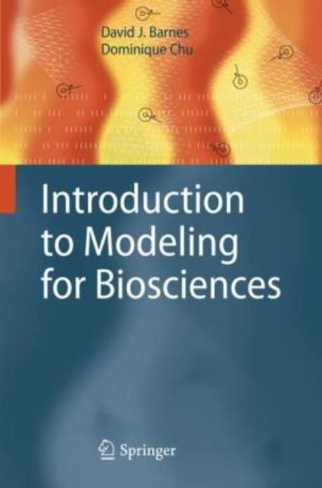 Introduction to Modeling for Biosciences | Barnes, David J./Chu, Dominique/ - 교보문고