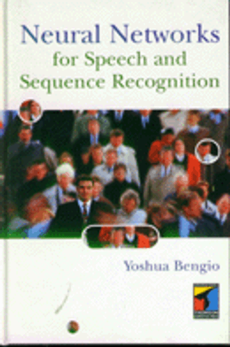 Neural Networks for Speech & Sequence Recognition | Bengio,Y. - 교보문고