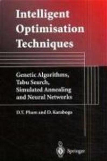 Intelligent Optimization Techniques | Pham, D. T./ Karaboga, Dervis - 교보문고