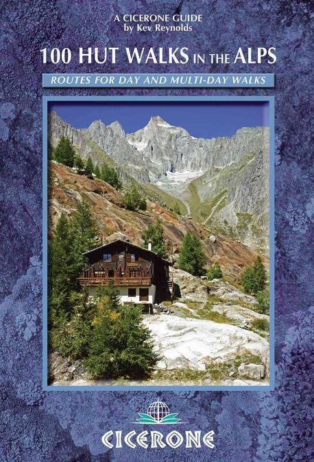 100 Hut Walks in the Alps | Kev Reynolds - 교보문고