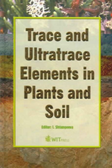 Trace and Ultratrace Elements in Plants and Soil | Shtangeeva, I. - 교보문고