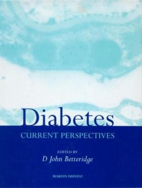 Diabetes : Current Perspectives | Betteridge, D. John (Edt) - 교보문고