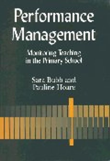Performance Management : Monitoring Teaching in the Primary School ...