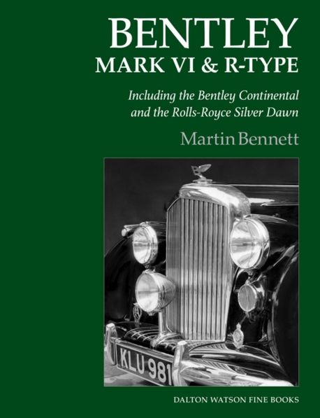 Bentley Mark VI & R-Type | Bennett, Martin - 교보문고