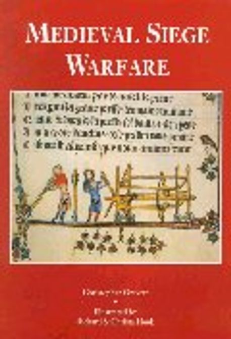 Medieval Siege Warfare | Gravett, Christopher/ Hook, Richard (Ilt ...