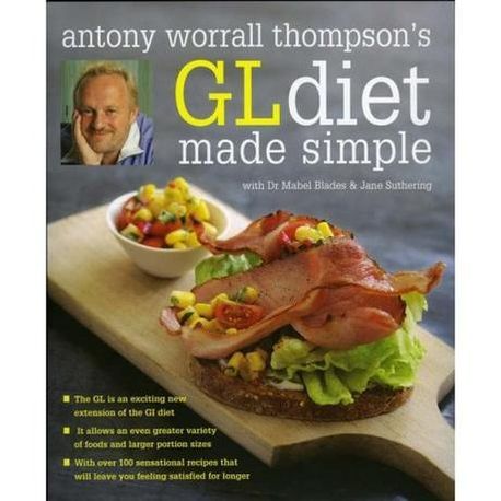 Antony Worrall Thompson's GL Diet Made Simple | Kyle Cathie - 교보문고