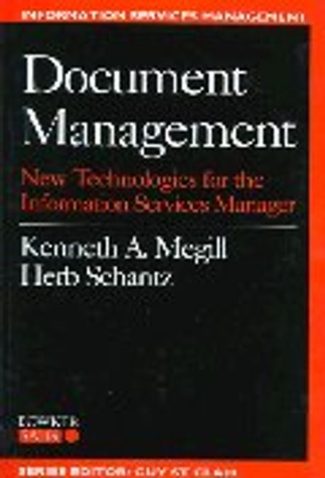 Document Management : New Technologies for the Information Services ...