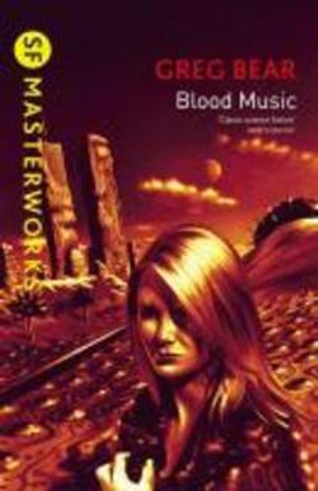 Blood Music | Greg Bear - 교보문고