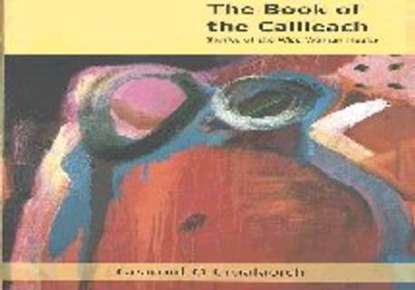 Book of the Cailleach | O'Crulaoich, Gearoid/ O'Crualaoich, Gearid - 교보문고