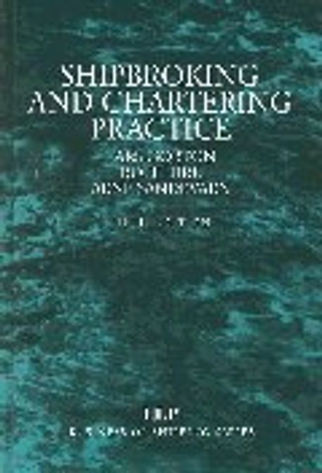 Shipbroking & Chartering Practice, 5/e | Gorton, Lars - 교보문고