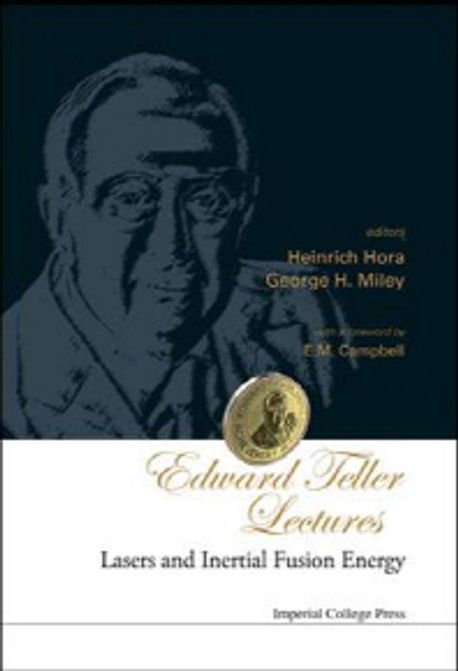 Edward Teller Lectures: Lasers and Inertial Fusion Energy (Hardcover)() | Hora, Heinrich - 교보문고
