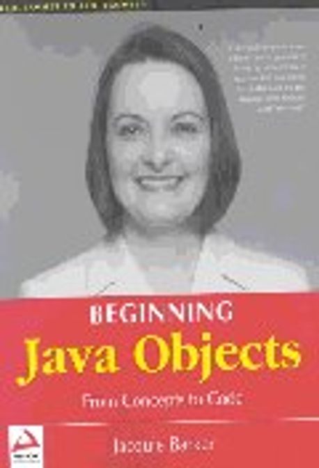 Beginning Java Objects | Barker, Jacquie - 교보문고