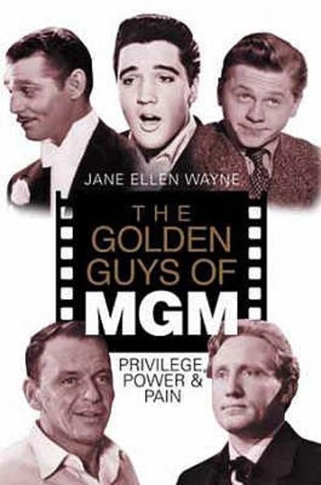 Golden Guys of MGM | Wayne, J.E. - 교보문고