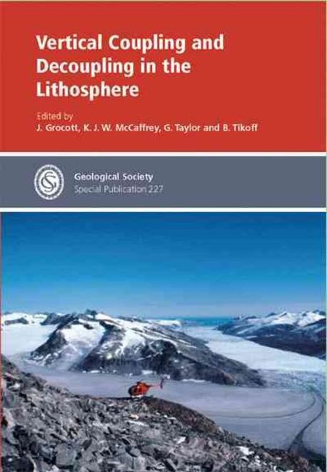 Vertical Coupling & Decoupling in the Lithosphere | J Grocott, K J W ...