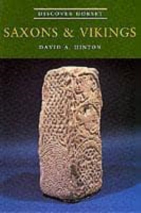 Saxons and Vikings | David A. Hinton - 교보문고