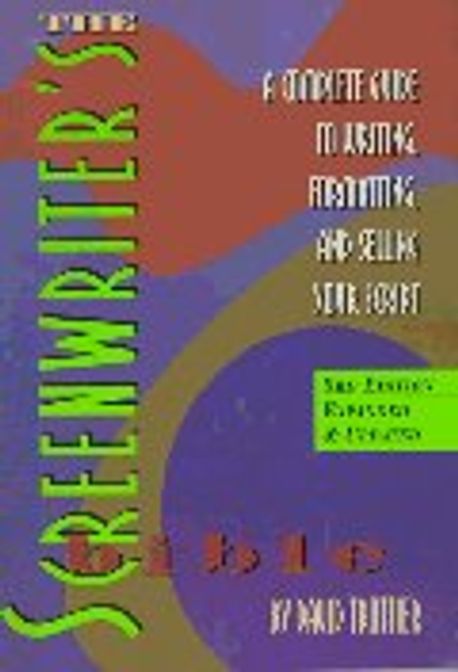 Screenwriter's Bible | Trottier, David - 교보문고