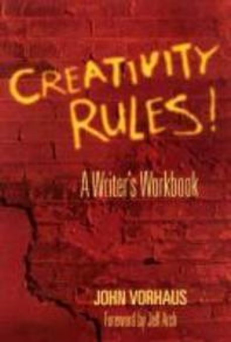 Creativity Rules! | Vorhaus, John - 교보문고