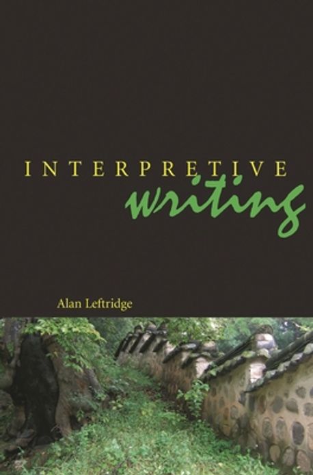 Interpretive Writing | Leftridge, Alan - 교보문고