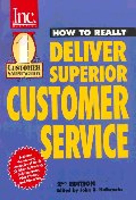 How to Really Deliver Superior Customer Service 2/E | Halbrooks,John R ...
