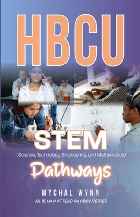 HBCU STEM Pathways | Wynn, Mychal - 교보문고
