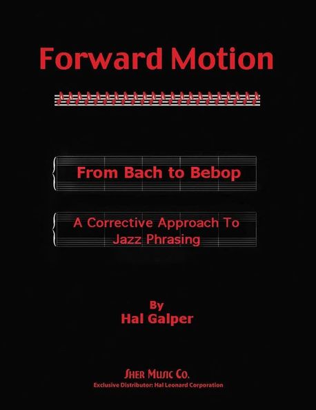 Forward Motion: From Bach to Bebop | Galper, Hal/ / - 교보문고