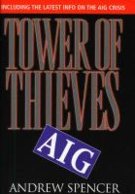 Tower of Thieves : AIG | Spencer, Andrew - 교보문고