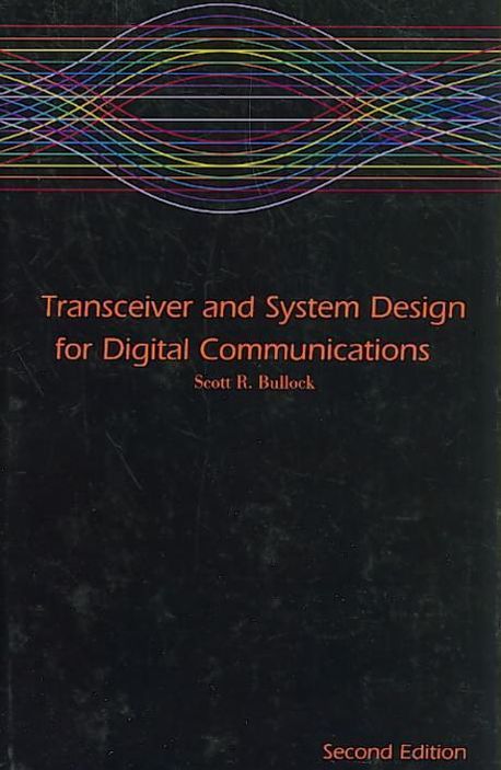 Transceiver and System Design for Digital Communications, 2/e | Bullock ...