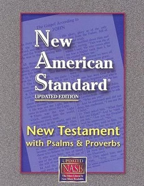 New Testament with Psalms and Proverbs-NASB | Foundation Publication ...