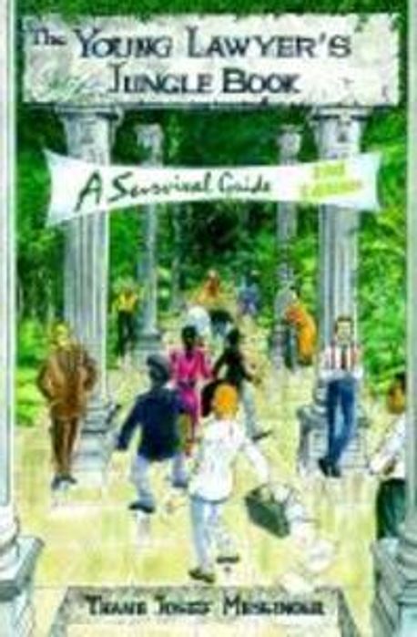 The Young Lawyer's Jungle Book: A Survival Guide | Messinger, Thane ...