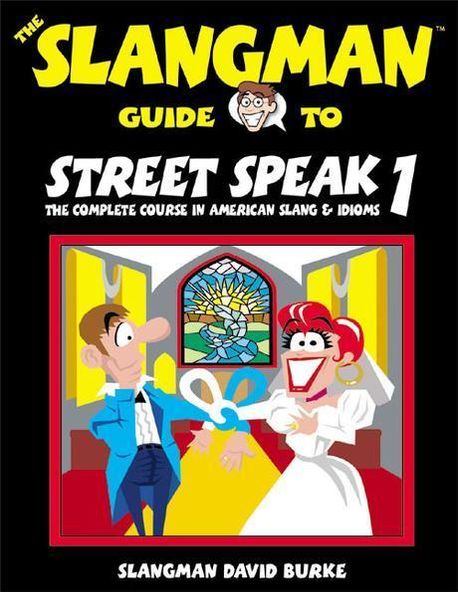 Slangman Guide to Street Speak 1 | - 교보문고