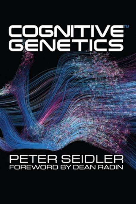 Cognitive Genetics | Seidler, Peter - 교보문고