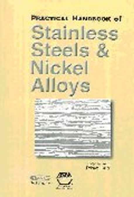 Practical Handbook of Stainless Steels & Nickel Alloys | Lamb, Stephen ...