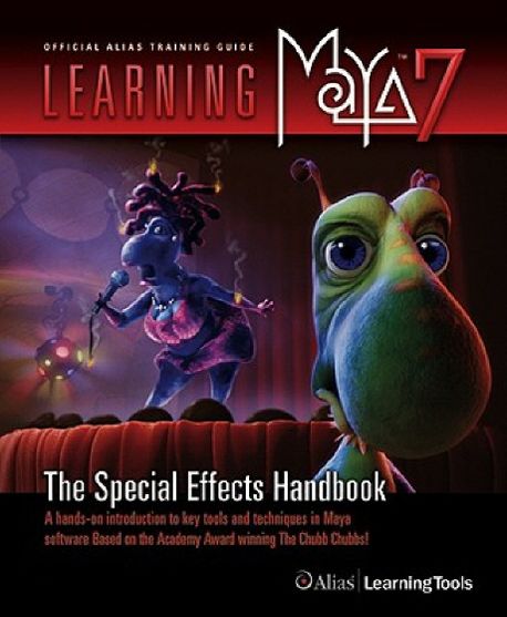 Learning Maya 7: The Special Effects Handbook | Guindon, Marc-Andre - 교보문고