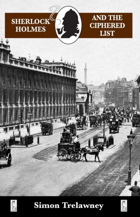 Sherlock Holmes and the Ciphered List | Trelawney, Simon - 교보문고