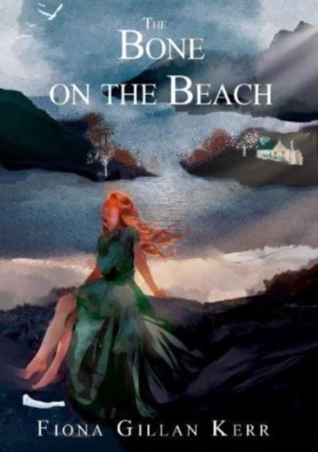 The Bone on the Beach | Fiona Gillan Kerr - 교보문고
