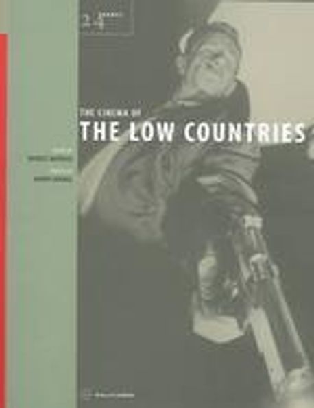 Cinema of the Low Countries | Mathijs, Ernest (EDT)/ Agterberg, Bas ...