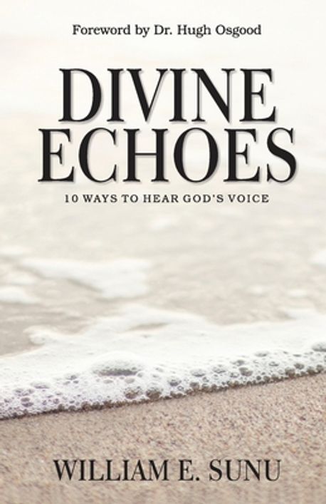 Divine Echoes | Sunu, William E. - 교보문고