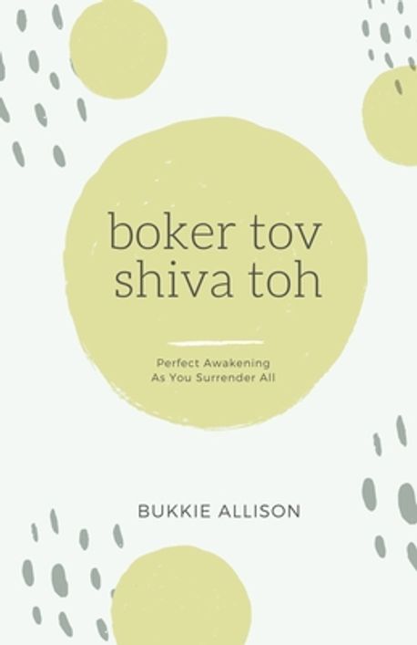 Boker Tov, Shiva Toh | Allison, Bukkie - 교보문고