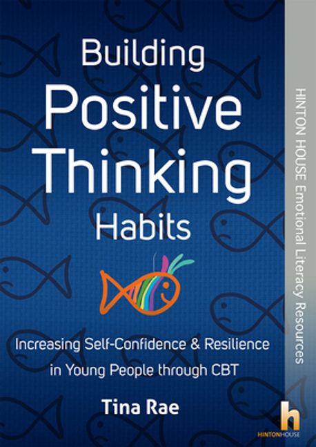 Building Positive Thinking Habits: Increasing Self-Confidence ...