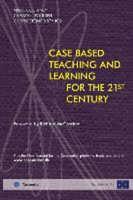 Cased-Based Teaching and Learning for the 21st Century | Courtney, Nigel; Poulsen, Christian ...