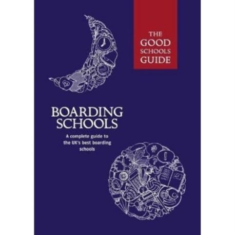 The Good Schools Guide Boarding Schools | - 교보문고